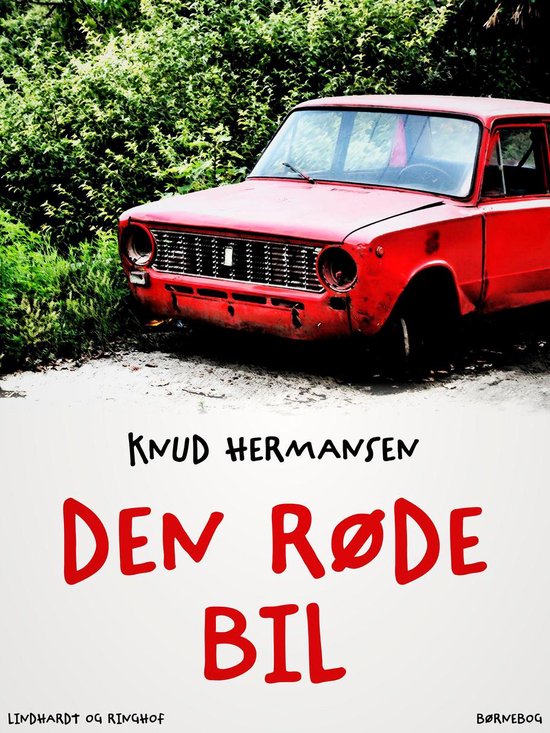 Den røde bil (ebook), Knud Hermansen | 9788711794470 | Boeken | bol.com