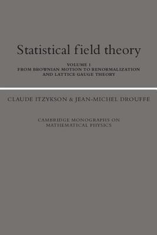 Statistical Field Theory: Volume 1, from Brownian Motion to ...