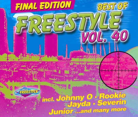 Freestyle, Vol. 40: Best Of, various artists | CD (album) | Muziek ...