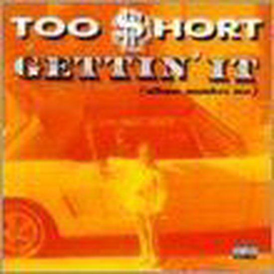 Gettin' It (Album Number Ten), Too short | Muziek | bol