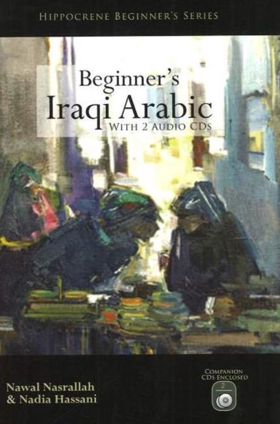 Beginner's Iraqi Arabic | 9780781810982 | Nawal Nasrallah | Boeken ...