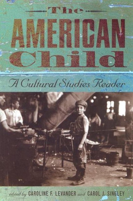 The American Child, Caroline F. Levander | 9780813532233 | Boeken | bol
