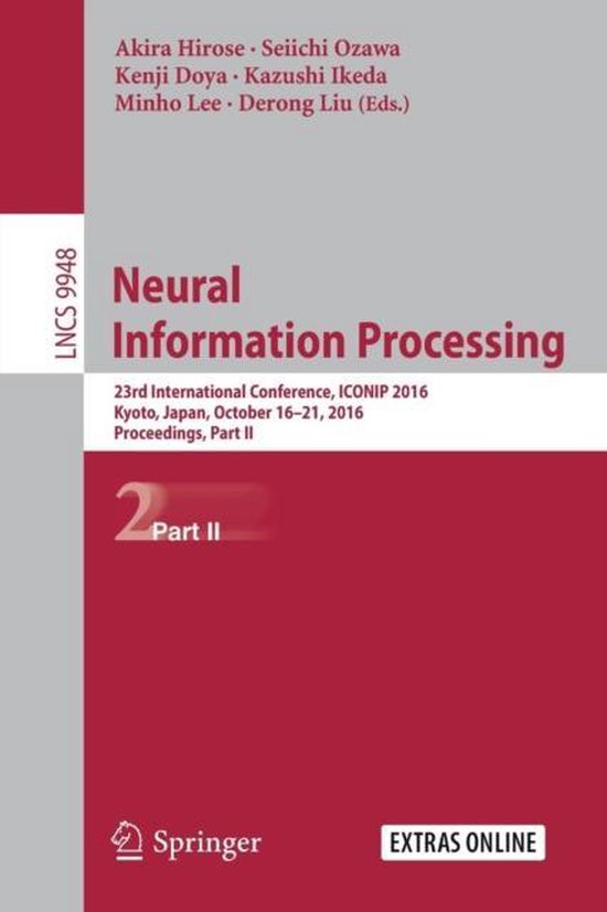 Neural Information Processing Part II | 9783319466712 | Boeken | bol.com