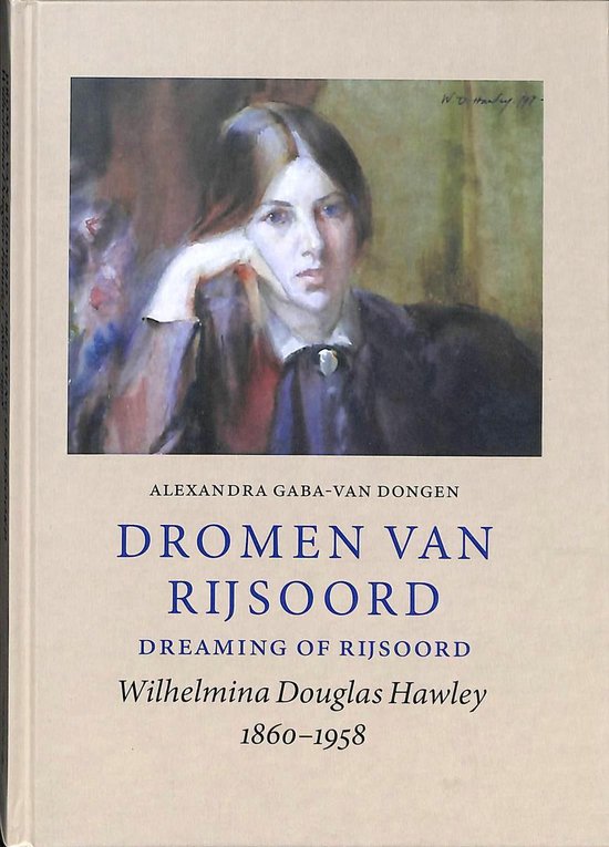 Dromen Van Rijsoord, Alexandra Gaba - van Dongen | 9789068684032 ...