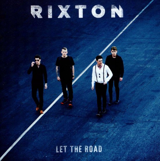 Rixton - Let The Road, Rixton | CD (album) | Muziek | bol