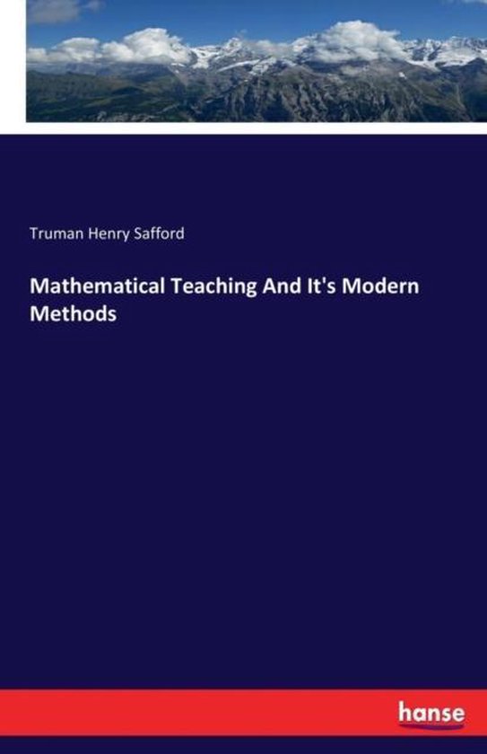 Mathematical Teaching And It's Modern Methods | 9783337004576 | Truman ...