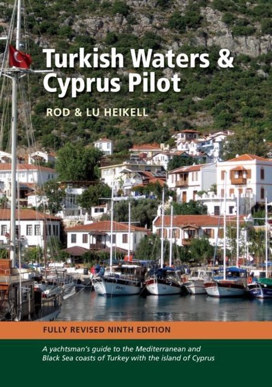 Turkish Waters & Cyprus Pilot | 9781846234132 | Rod Heikell | Boeken | bol