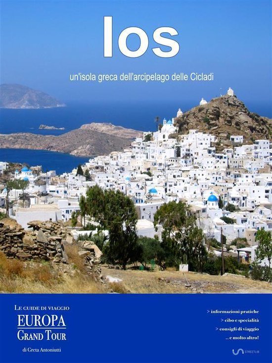 Ios, un’isola greca dell’arcipelago delle Cicladi (ebook), Greta ...