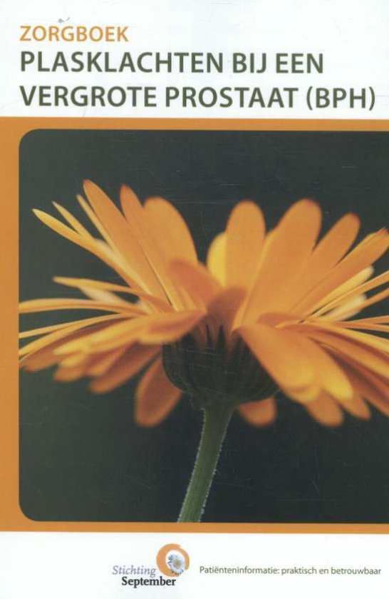 Zorgboek - Zorgboek Plasklachten bij een vergrote prostaat (BPH), E.H ...