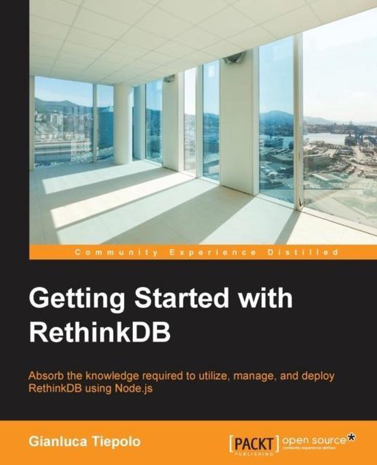 Getting Started with RethinkDB | 9781785887604 | Gianluca Tiepolo | Boeken | bol.com