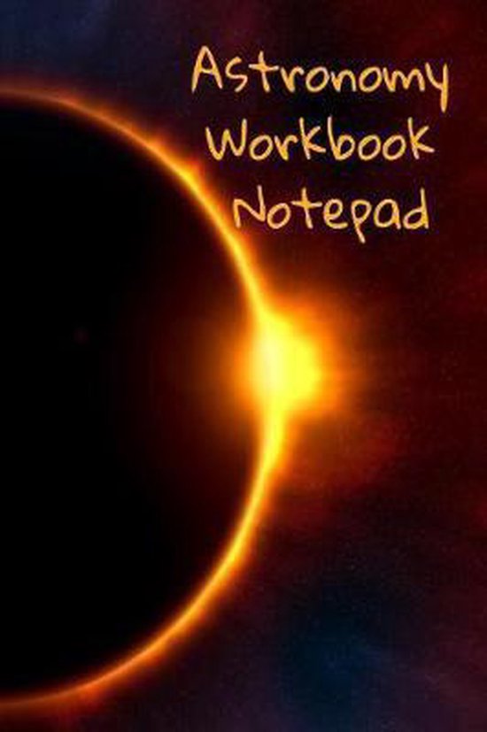 Astronomy Workbook Notepad, Lars Lichtenstein | 9783749707829 | Boeken ...
