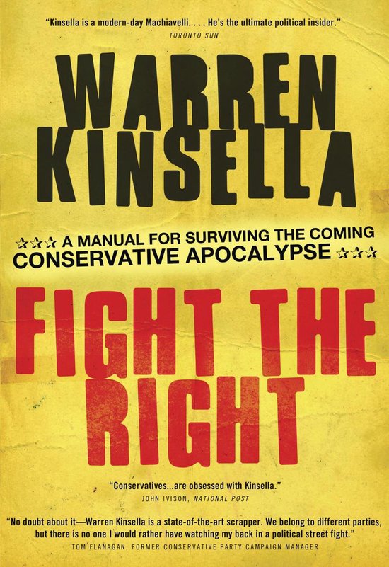 Fight The Right, Warren Kinsella | 9780307361653 | Boeken | bol.com
