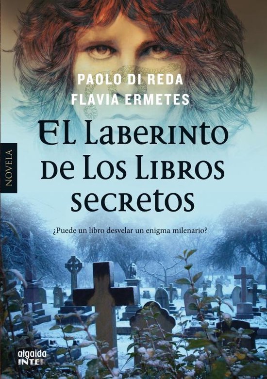 ALGAIDA LITERARIA - INTER - El laberinto de los libros secretos (ebook), Paolo Di... | bol.com