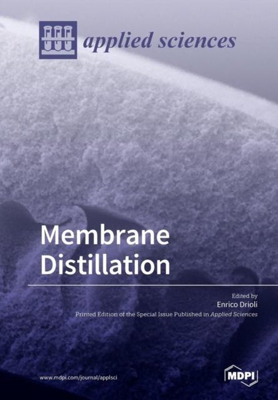 Membrane Distillation, Drioli, Enrico | 9783038424604 | Boeken | bol
