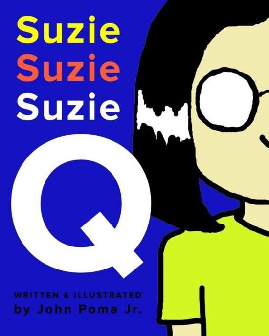 Suzie Q., John Poma Jr | 9781364776008 | Boeken | bol