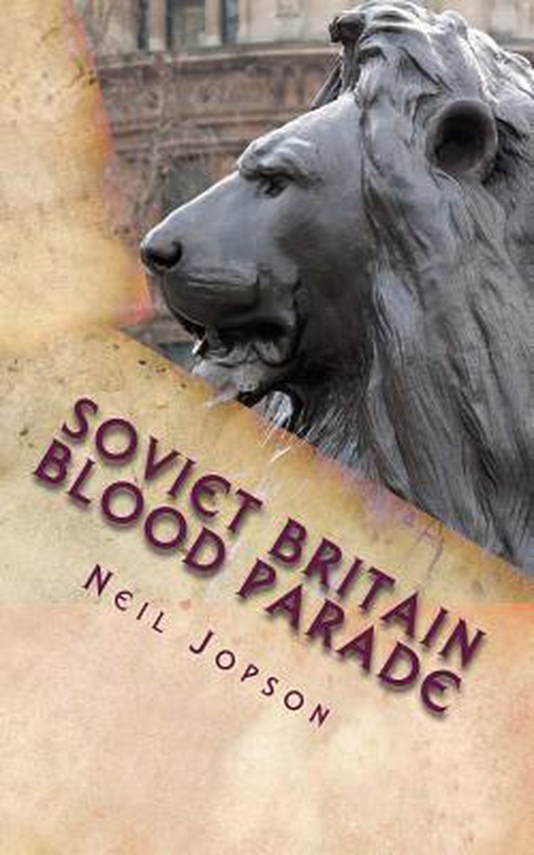 Soviet Britain, Neil Jopson | 9781519278142 | Boeken | bol