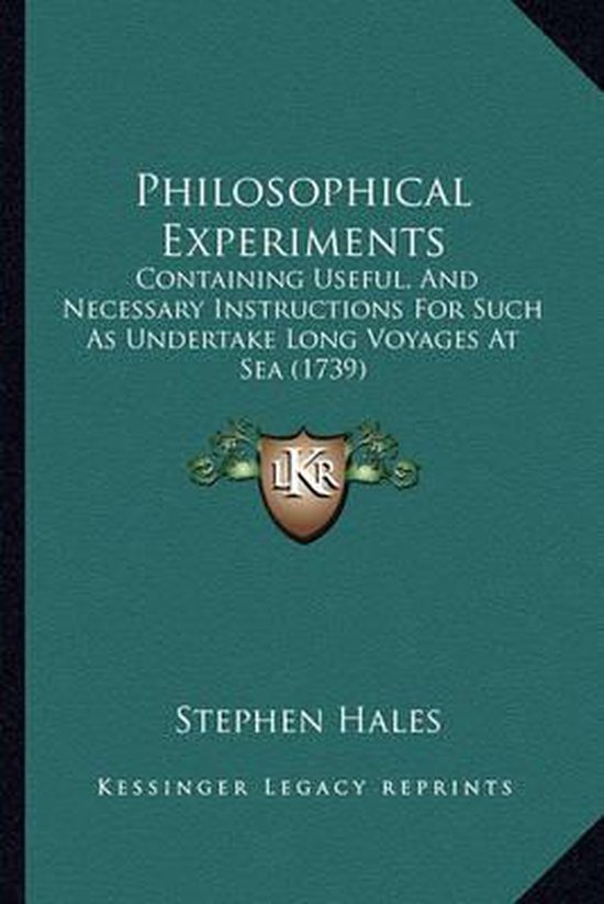 Philosophical Experiments, Stephen Hales | 9781164166160 | Boeken | bol.com