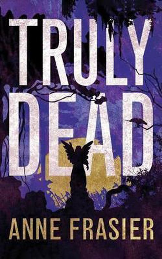 Truly Dead, Anne Frasier | 9781477819920 | Boeken | bol.com