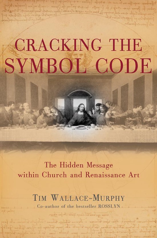 Cracking the Symbol Code - The Heretical Message within Church and ...