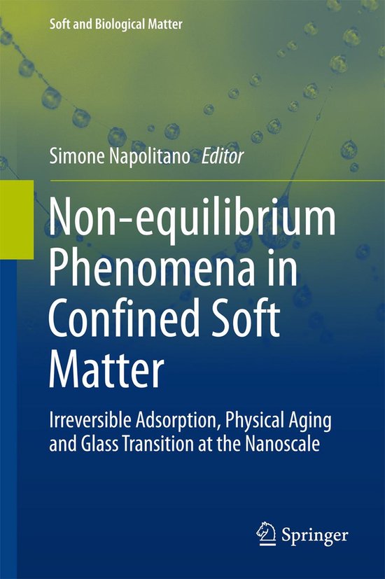 Soft and Biological Matter - Non-equilibrium Phenomena in Confined Soft ...