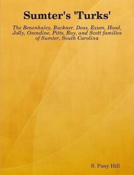 Sumter's 'Turks' | 9781387907328 | S Pony Hill | Boeken | bol