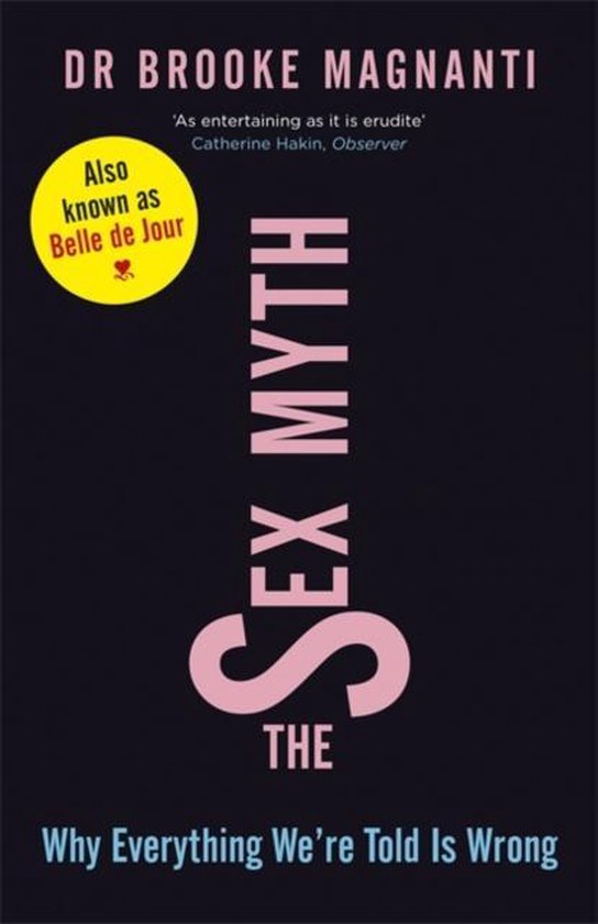 Sex Myth Brooke Magnanti 9781780220895 Boeken