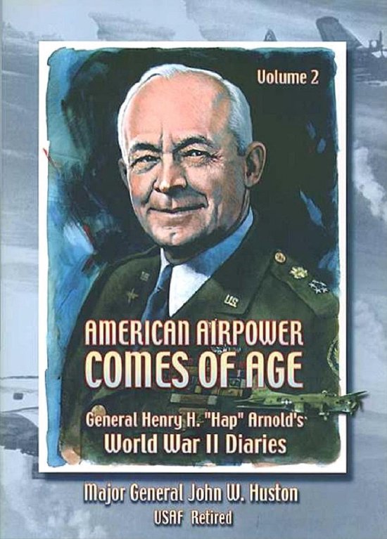 General Henry H. “Hap” Arnold’s World War II Diaries 2 - American ...