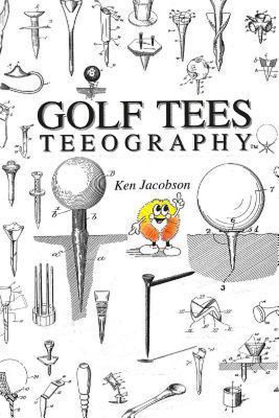 Golf Tees Teeography, Ken Jacobson | 9781484801826 | Boeken | bol