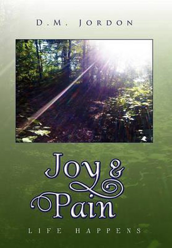 Joy & Pain, D.M. Jordon | 9781453541647 | Boeken | bol.com