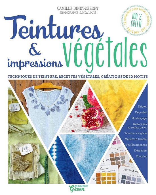 Teintures & impressions végétales (ebook), Camille Binet-Dézert ...