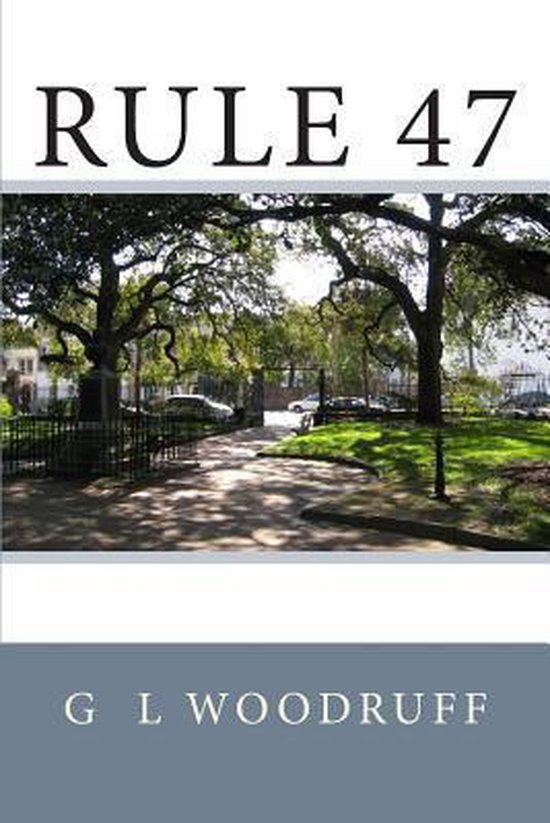 Rule 47, G L Woodruff | 9781492981480 | Boeken | bol.com