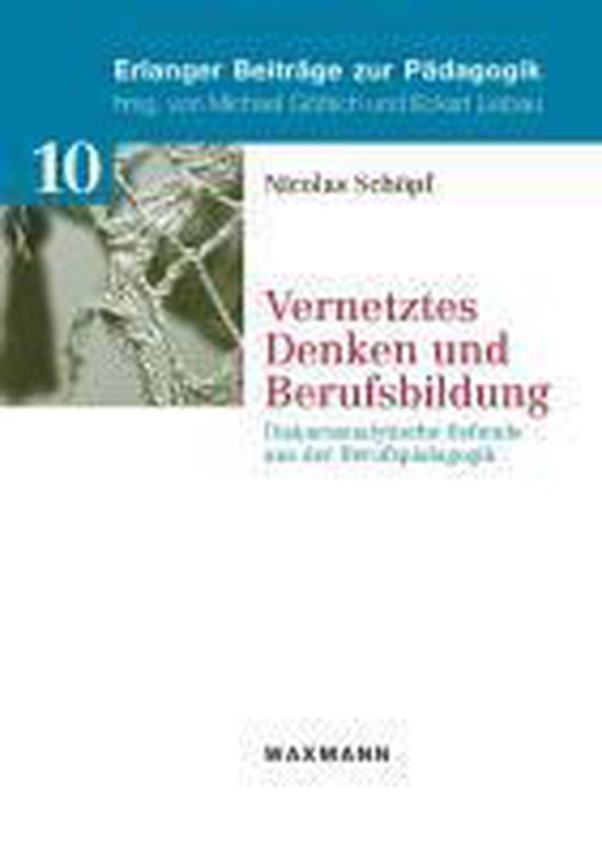 Vernetztes Denken und Berufsbildung, Nicolas Schöpf | 9783830923275 ...
