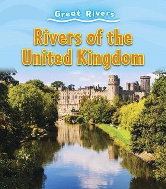 Rivers of the United Kingdom, Catherine Brereton | 9781474754040 ...