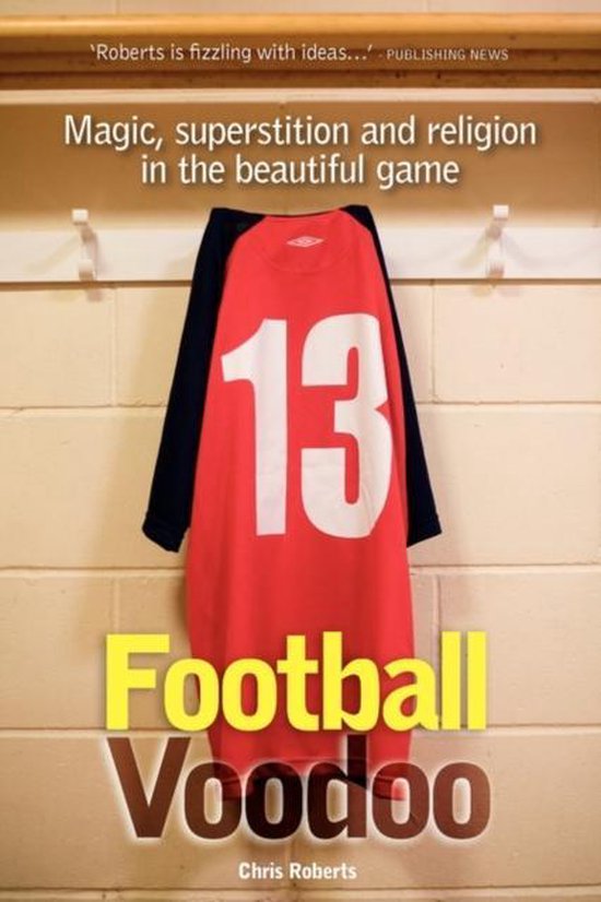 Football Voodoo, Chris Roberts | 9780956494016 | Boeken | bol