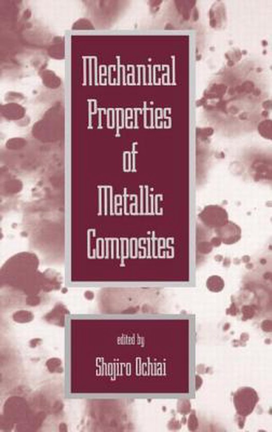 Mechanical Properties of Metallic Composites | 9780824791162 | S ...