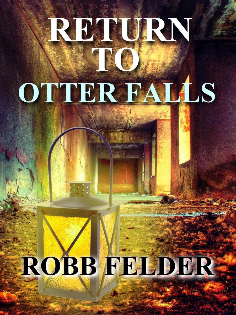 Otter Falls - Return To Otter Falls (ebook), Robb Felder | 9781370095025 | Boeken | bol