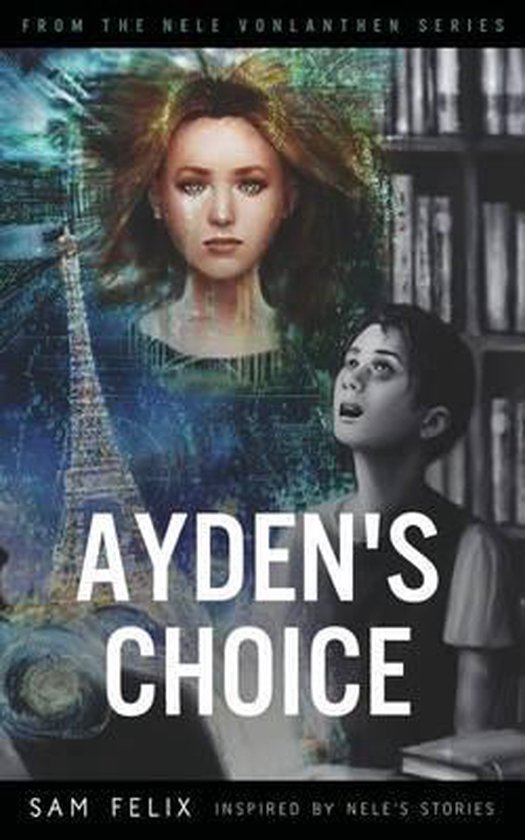 Ayden's Choice., Sam Felix | 9783952471609 | Boeken | bol.com