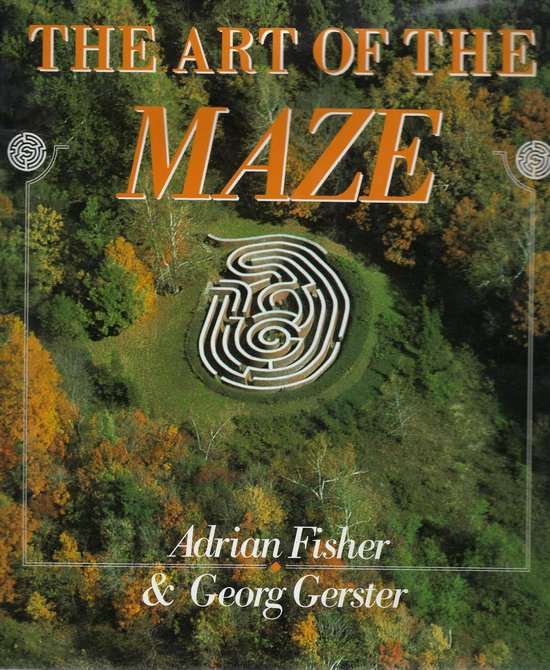 The Art of the Maze, Adrian Fisher | 9780297830276 | Boeken | bol