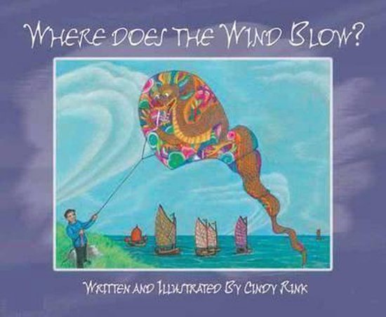 Where Does the Wind Blow?, Cynthia A. Rink | 9781584690405 | Boeken ...