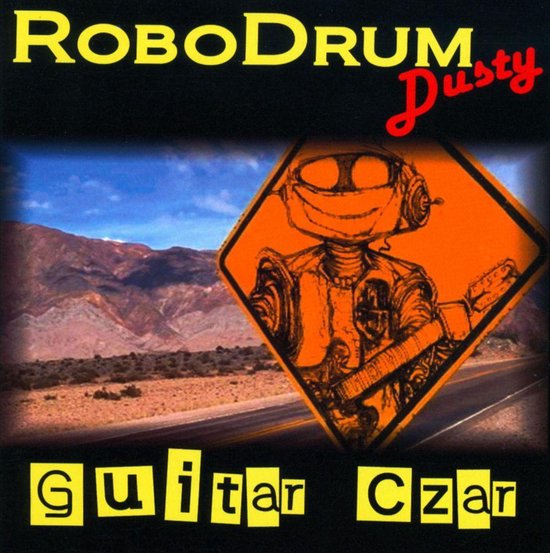 Guitar Czar, Dusty & the RoboDrum | CD (album) | Muziek | bol