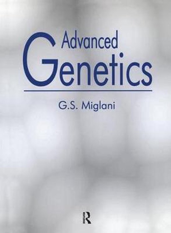 Advanced Genetics, Gurbachan S. Miglani | 9780849324253 | Boeken | bol
