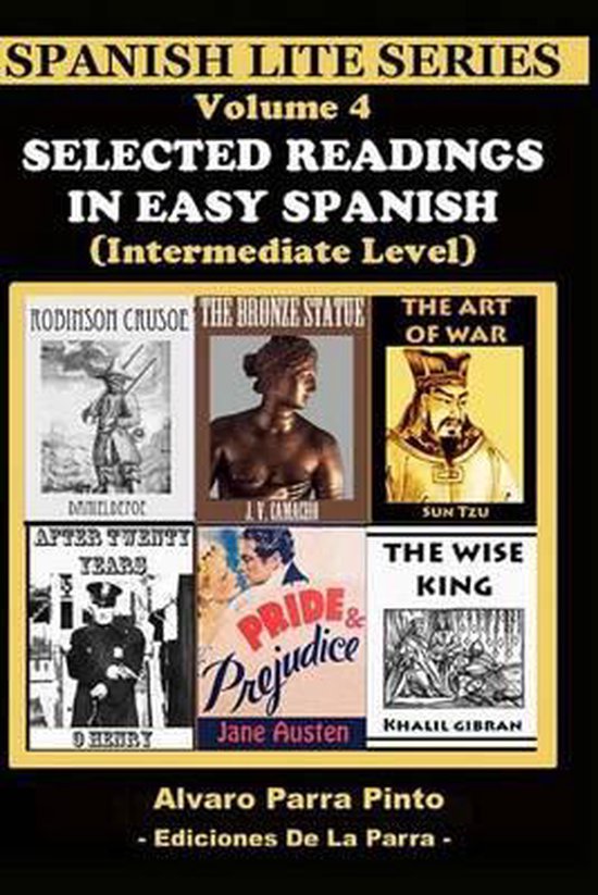 Selected Readings In Easy Spanish | 9781484900819 | Álvaro Parra Pinto ...
