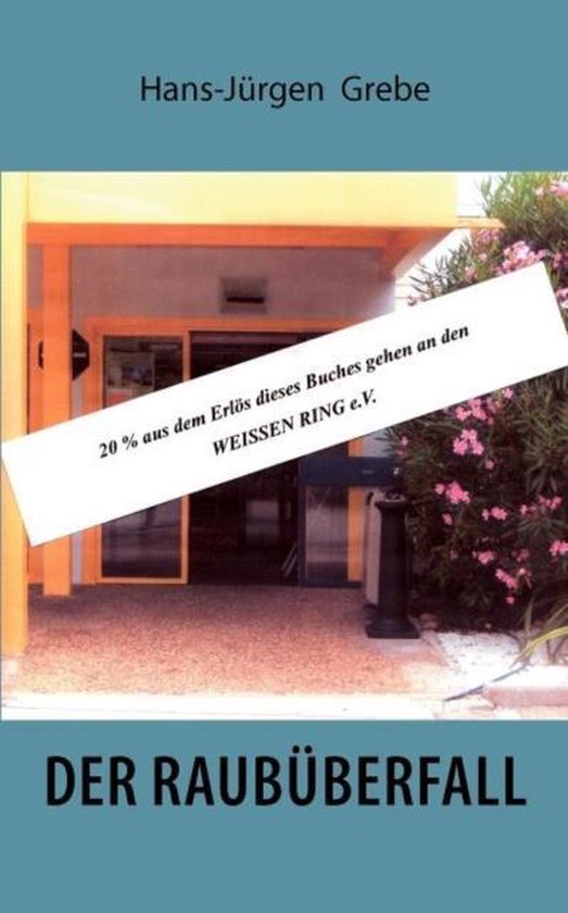Der Raububerfall, Hans-Jurgen Grebe | 9783839191569 | Boeken | bol.com