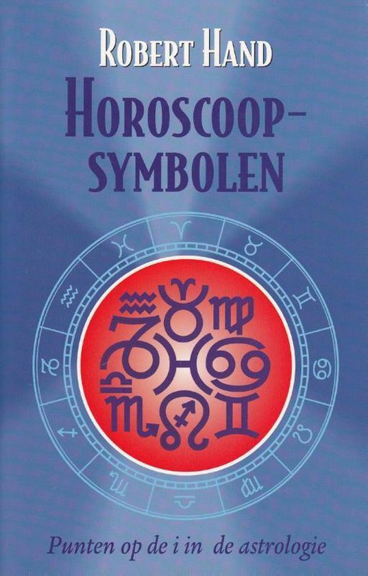 Horoscoop symbolen, Robert Hand | 9789463315043 | Boeken | bol
