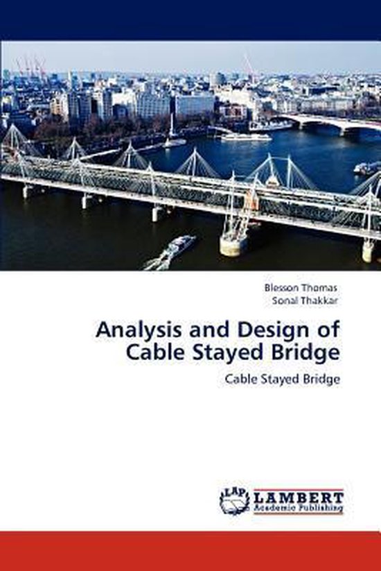 Analysis and Design of Cable Stayed Bridge | 9783847303893 | Blesson Thomas | Livres | bol