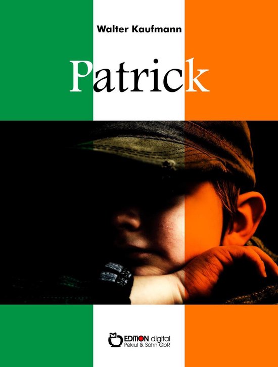 Patrick (ebook), Walter Kaufmann | 9783863945718 | Boeken | bol.com