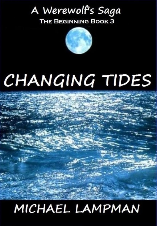Changing Tides (ebook), Michael Lampman | 9781524220228 | Boeken | bol.com