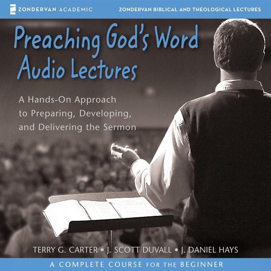 Preaching God's Word: Audio Lectures, Terry G. Carter | 9780310595762 ...