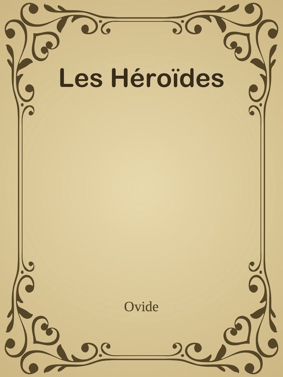 Les Héroïdes (ebook), Ovide | 1230003465653 | Boeken | bol.com