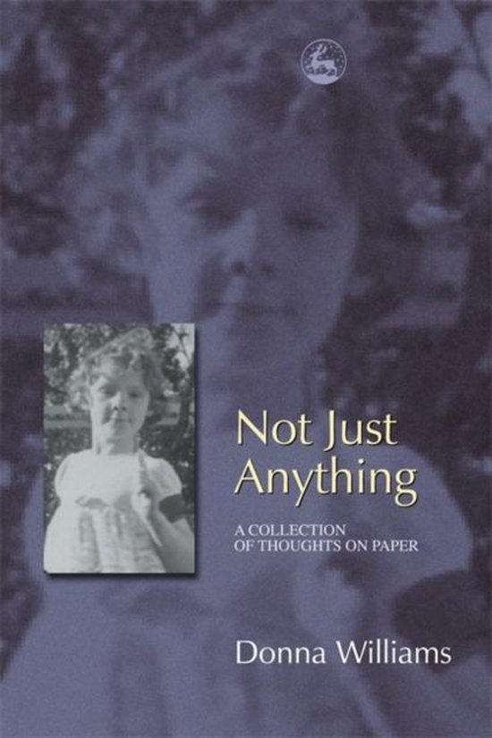 Not Just Anything, Donna Williams | 9781843102281 | Boeken | bol.com